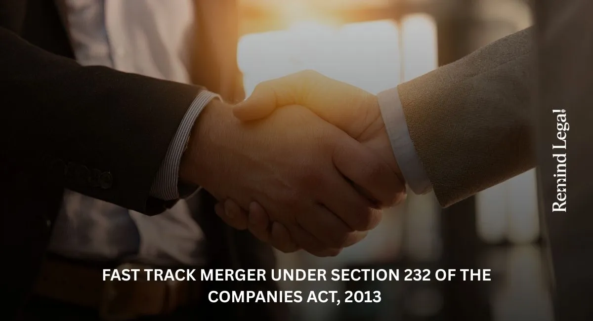 Fast Track Merger under Section 233 of Companies Act, 2013