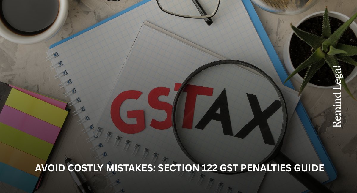 Section 122 GST Penalties in India – Avoid Fines & Stay Compliant (2026 ...